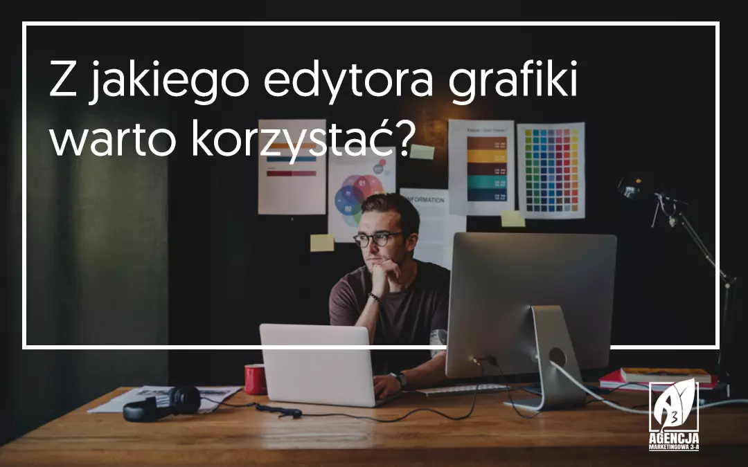Edytor grafiki – jaki warto wybrać?